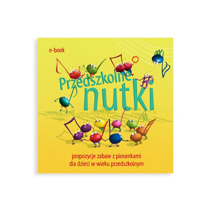 Przedszkolne nutki - ebook z piosenkami w streamingu